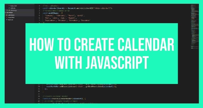 How To Create A Calendar In HTML Using JavaScript